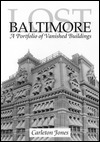 Lost Baltimore: A Portfolio of Vanished Buildings by Carleton Jones ...