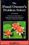 The Pond Owner's Problem Solver: Practical and Expert Advice on ...