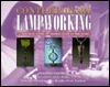 Contemporary Lampworking : A Practical Guide to Shaping Glass in the ...