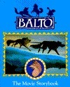 Balto: The Movie Storybook by Jane B. Mason | Goodreads