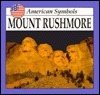 Mount Rushmore (American Symbols) by Lynda Sorensen | Goodreads