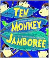 Ten Monkey Jamboree by Dianne Ochiltree | Goodreads