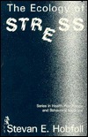 Ecology of Stress by Stevan Hobfoll | Goodreads