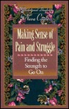 Making Sense of Pain and Struggle: Finding the Strength to Go on by ...