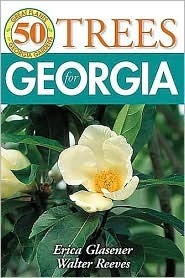 50 Great Trees For Georgia by Erica Glasener | Goodreads
