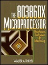 The 80386Dx Microprocessor: Hardware, Software, and Interfacing by ...