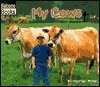 My Cows (Welcome Books: My Farm) by Heather Miller | Goodreads