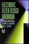Electronic Filter Design Handbook/Book and Disk by Arthur B. Williams ...