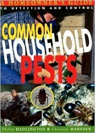 Common Household Pests: Homeowner's Guide to Detection and Control by ...