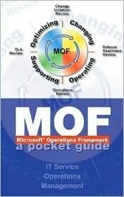 MOF, A Pocket Guide: IT Service Operations Management by Dave Pultorak ...