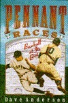 Pennant Races by Dave Anderson | Goodreads