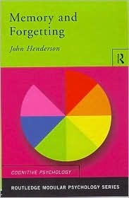 Memory and Forgetting by John Henderson | Goodreads