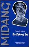 So Chong Ju: The Early Lyrics 1941-1960 by Seo Jeong-ju | Goodreads
