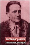 Duchamp: Passim : A Marchel Duchamp Anthology by Anthony Hill | Goodreads
