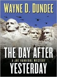 The Day After Yesterday (Joe Hannibal Mystery #6) by Wayne D. Dundee ...