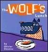 The Wolf's Lunch (Board Book) by Olivier Douzou | Goodreads