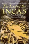 The Last of the Incas: The Rise and Fall of an American Empire by ...