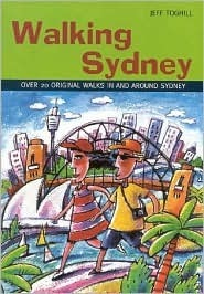 Walking Sydney by Jeff Toghill | Goodreads