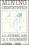 Mining Geostatistics by André G. Journel | Goodreads