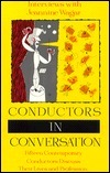 Fifteen Contemporary Conductors Discuss Their Lives and Profession by ...