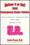 True Emergency Room Stories by Kevin Pezzi | Goodreads