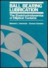 Ball Bearing Lubrication: The Elastohydrodynamics of Elliptical ...
