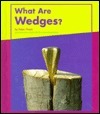 What Are Wedges? (Pebble Books) by Helen Frost | Goodreads