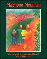 Matchbox Mountain: Stories Based on a Mountain Childhood by Amy Ammons ...