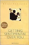 Getting Sentimental over You by Roger Karshner | Goodreads