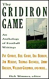 The Gridiron Game: An Anthology of Football Writings by Dick Wimmer ...