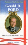 Gerald R. Ford, 38th President of the United States by David R. Collins ...