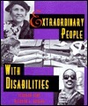 Extraordinary People With Disabilities by Deborah Kent | Goodreads