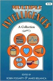 Multiple Intelligences: A Collection by Robin J. Fogarty | Goodreads