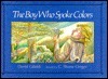 The Boy Who Spoke Colors by David Gifaldi | Goodreads