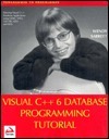Visual C++ 6 Database Programming Tutorial by Wendy Sarrett | Goodreads