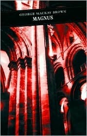 Magnus by George Mackay Brown | Goodreads