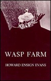 Wasp Farm by Howard E. Evans | Goodreads