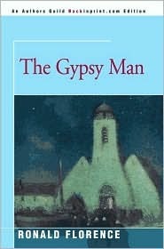 The Gypsy Man by Ronald Florence | Goodreads