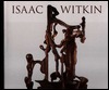 Isaac Witkin by Karen Wilkin | Goodreads
