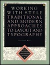 Working with Style: Traditional and Modern Approaches to Layout and ...