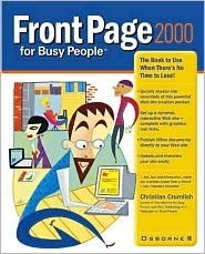 FrontPage 2000 for Busy People by Christian Crumlish | Goodreads
