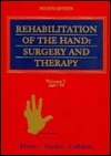 Rehabilitation of the Hand: Surgery and Therapy by James M. Hunter ...