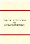 The Collected Poems by George F. Butterick | Goodreads