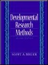 Developmental Research Methods (2nd Edition) by Scott A. Miller | Goodreads