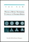 The New Physical Optics Notebook: Tutorials in Fourier Optics by George ...