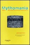 Mythomania by Bernard Welt | Goodreads