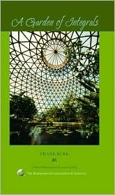 A Garden of Integrals by Frank Burk | Goodreads