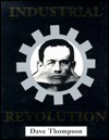 Industrial Revolution by Dave Thompson | Goodreads