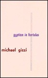 Gyptian in Hortulus by Michael C. Gizzi | Goodreads