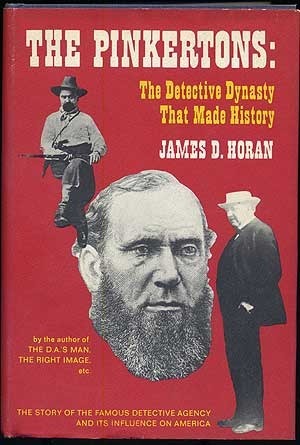 The Pinkertons: The Detective Dynasty That Made History by James D ...